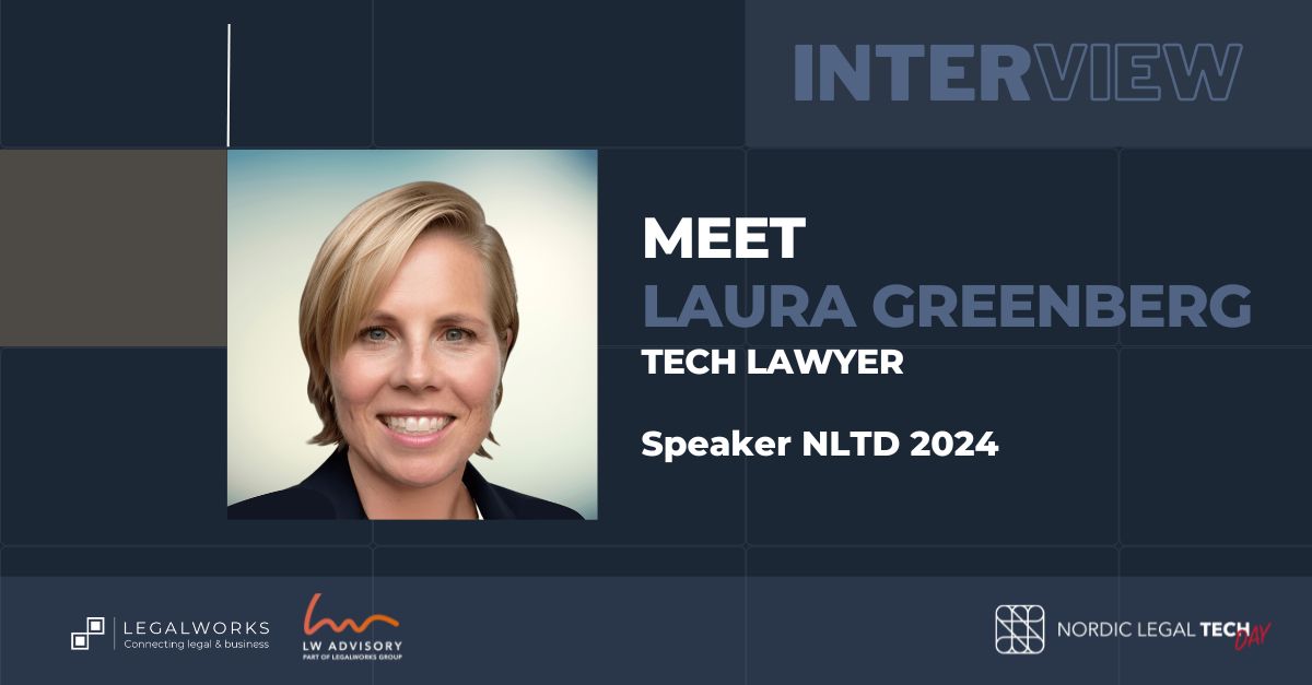 Interview: Laura Greenberg, Speaker Nordic Legal Tech Day 2024